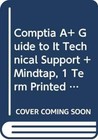 Bundle: CompTIA A Guide to IT Technical Support, Loose-leaf Version ...