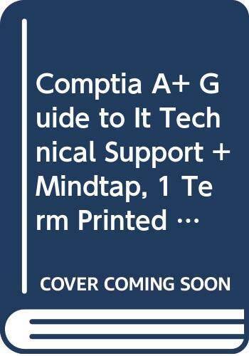 Bundle: CompTIA A Guide to IT Technical Support, Loose-leaf Version ...