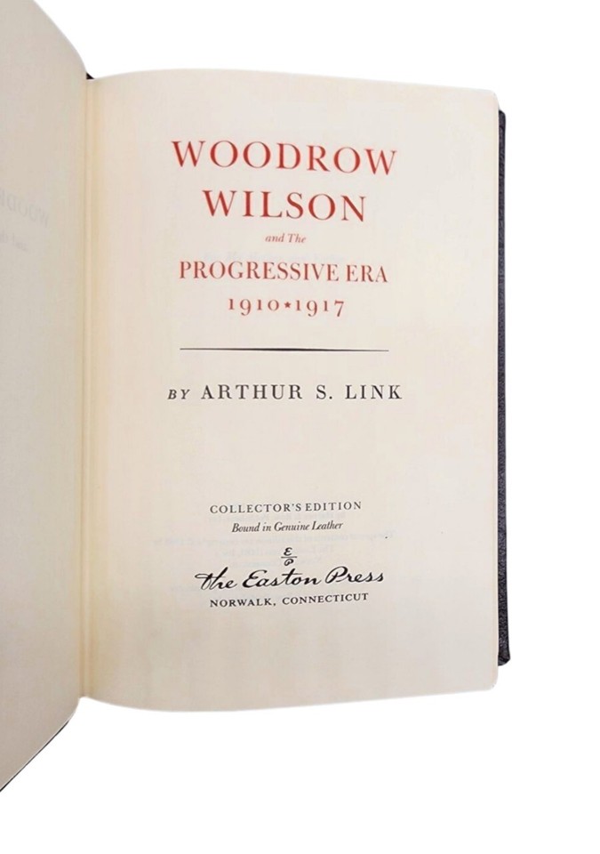Woodrow Wilson and the Progressive Era 1910 - 1917 by Arthur S Link ...