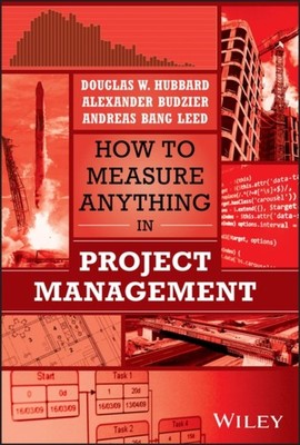How to Measure Anything in Project Management Hubbard Hardback John ...