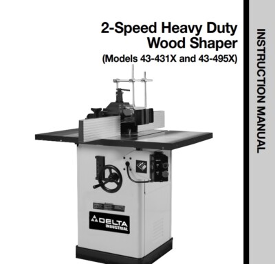 Delta 2-Speed Heavy Duty Wood Shaper 43-431X & 43-495X Instruction ...
