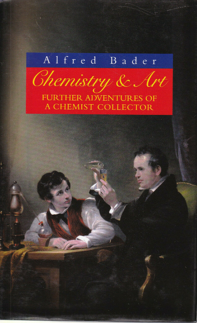 CHEMISTRY AND ART: FURTHER ADVENTURES OF A CHEMIST COLLECTOR by ALFRED ...