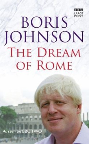 The Dream of Rome Hardcover Steve, Boris Johnson | eBay