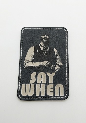 Tombstone Doc Holliday Say When - Faux Leather Iron-on Patches - Black 2"x3" | eBay