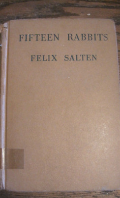 FIFTEEN RABBITS BY FELIX SALTEN-1942 HBK/AUTHOR OF BAMBI-EX-LIBRARY | eBay