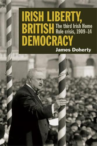 James Doherty Irish Liberty, British Democracy (Relié) 9781782053606 | eBay
