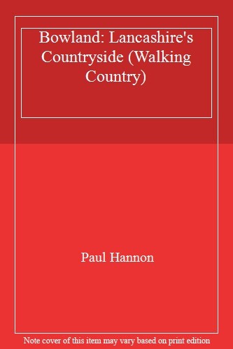 Bowland: Lancashire's Countryside (Walking Country) By Paul Hann | eBay