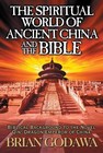 Brian Godawa The Spiritual World of Ancient China and th (Paperback ...