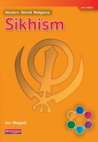 Modern World Religions: Sikhism Pupil Book Core by Mayled, Mr Jon ...