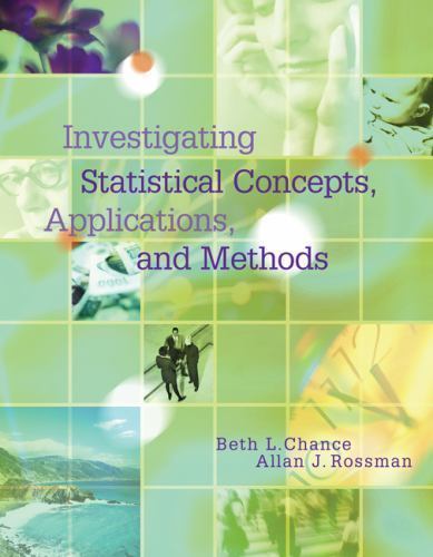 Investigating Statistical Concepts, Applications, and Methods by Beth L ...