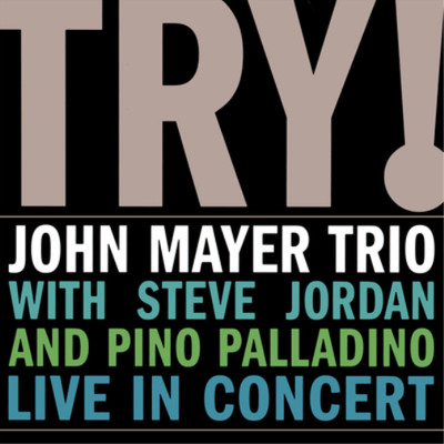 John Mayer Trio Try!: Live in Concert (Vinyl LP) 12" Album | eBay