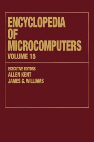 Encyclopedia of Microcomputers, Hardcover by Kent, Allen; Williams ...