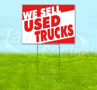 WE SELL USED TRUCKS Yard Sign Corrugated Plastic Bandit Lawn Decoration ...