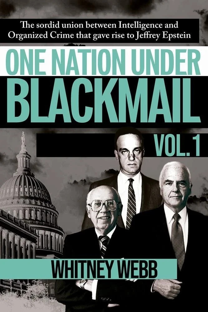 One Nation Under Blackmail - Vol. 1: The Sordid Union Between ...