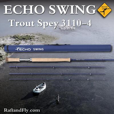 Echo Swing 3wt Trout Spey Rod 3110-4 | Lifetime Warranty - FREE SHIPPING | eBay