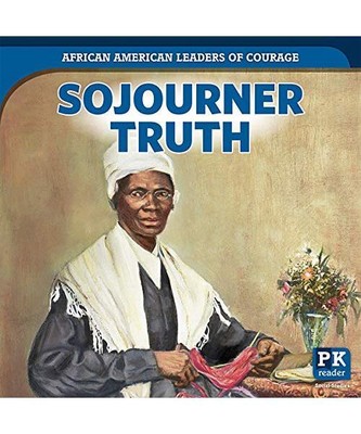 Sojourner Truth (African American Leaders of Courage), Susienka ...