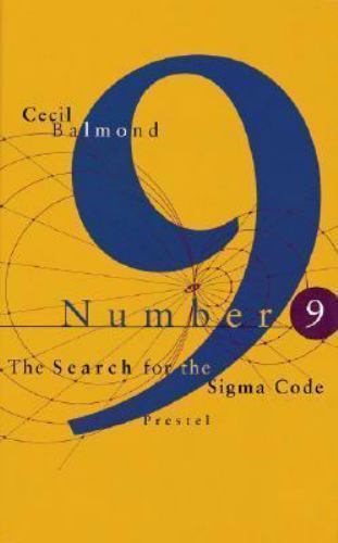 Number 9: The Search for the Sigma Code by Cecil Balmond 9783791340678 ...