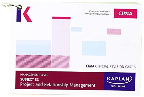 E2 PROJECT AND RELATIONSHIP MANAGEMENT - REVISION CARDS by Kaplan ...