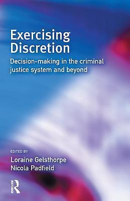 Exercising Discretion by Loraine Gelsthorpe (2003, Hardcover) for sale ...