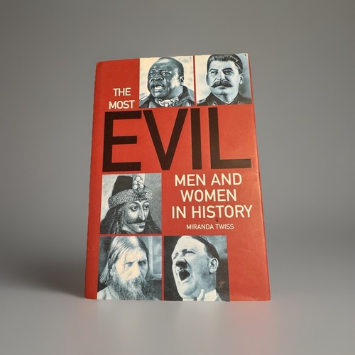 The Most Evil Men and Women in History - Miranda Twiss - 2002 Hardcover ...