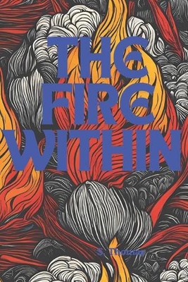 The Fire Within by S. Thomas Paperback Book | eBay Australia