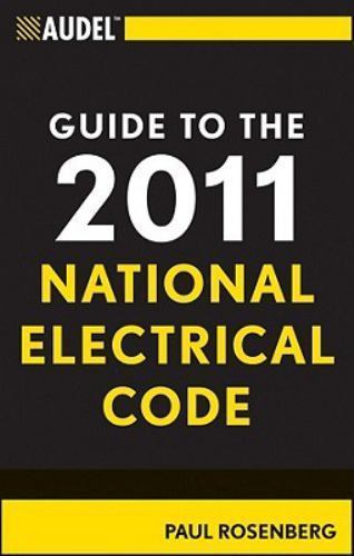 Audel Guide to the 2011 National Electrical Code: All New Edition 9781118003893| eBay