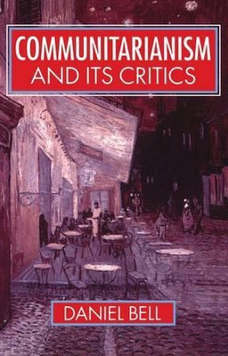 Communitarianism and its Critics by Daniel Bell (English) Paperback ...