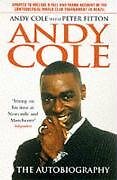 Andy Cole: The Autobiography By Andy Cole, Peter Fitton 9780233997902| eBay