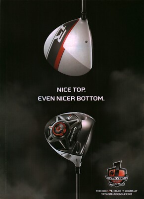 2013 PRINT AD - TAYLORMADE GOLF DRIVER AD - NICE TOP. ...EVEN NICER ...