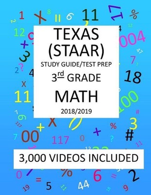 3rd Grade TEXAS STAAR, MATH: 2019: 3rd Grade Texas Assessment Academic ...