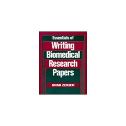 Essentials of Writing Biomedical Research Papers by Mimi Zeiger ...