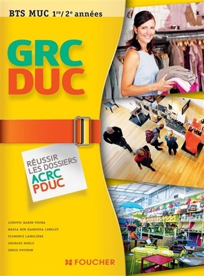 GRC et DUC BTS 1re et 2e annees, Ludovic Babin-Touba, Nadia Ben Hamouda-Lenglet, | eBay