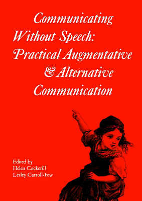 Communicating without Speech: Practical Augmentative and Alternative Communication Clinics for ...