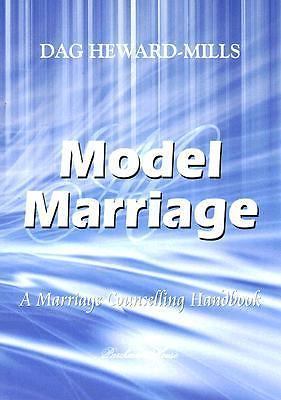 Model Marriage : A Marriage Counselling Handbook by Dag Heward-Mills ...