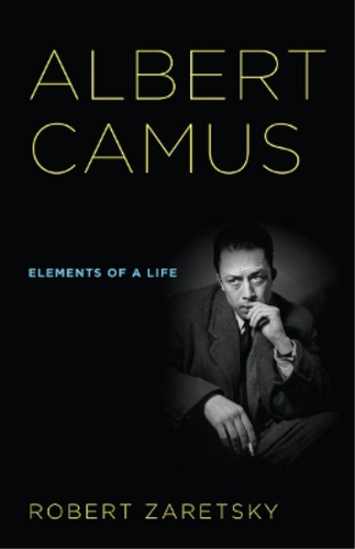 Robert D. Zaretsky Albert Camus (Poche) 9780801479076 | eBay