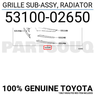 5310002650 Genuine Toyota GRILLE SUB-ASSY, RADIATOR 53100-02650 | eBay
