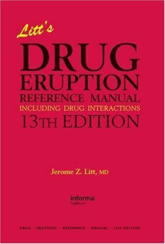 Litt's Drug Eruption : Including Drug Interactions by Neil Shear and ...