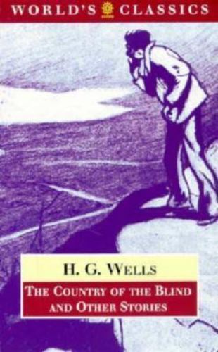 Country of the Blind and Other Stories by H. G. Wells (1996, Trade ...
