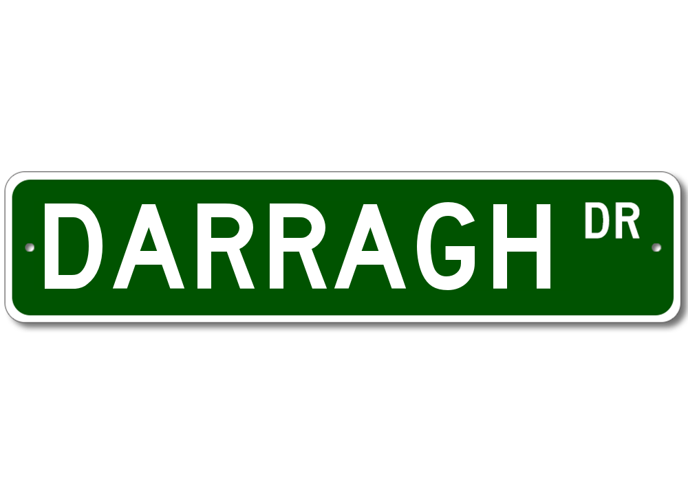 DARRAGH Street Sign - Personalized Last Name Signs | eBay