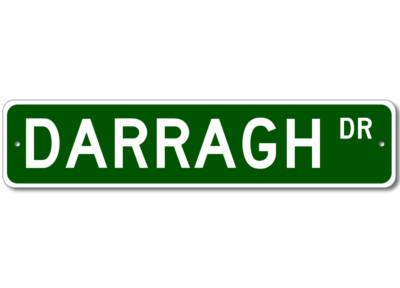 DARRAGH Street Sign - Personalized Last Name Signs | eBay