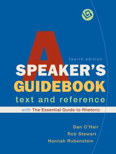 Speaker's Guidebook with the Essential Guide to Rhetoric : A Text and ...