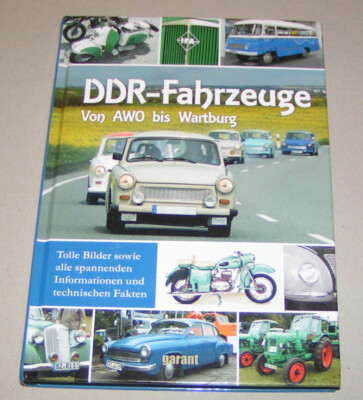 Illustrated Book - GDR Vehicles By Awo up To Wartburg - Trabant, simson ...
