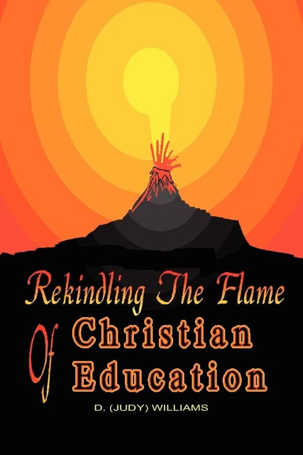 Rekindling The Flame of Christian Education von D. Williams (2004, Taschenbuch) online kaufen ...