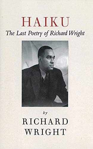 Haiku: The Last Poems of an American - Paperback, by Wright Richard ...