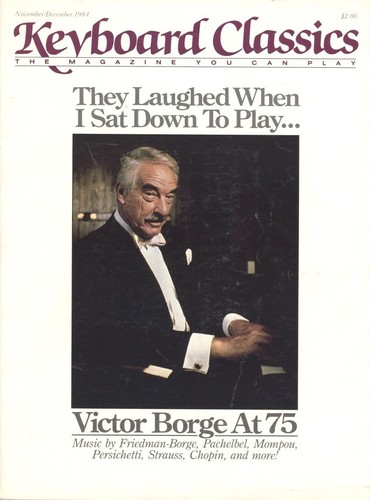 Keyboard Classics Magazine: Nov/Dec 1984 - They Laughed... Victor Borge ...