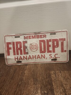 VINTAGE HANAHAN, SC FIRE DEPARTMENT MEMBER License Plate Tag | eBay