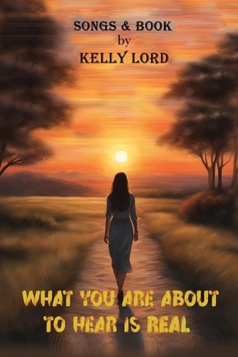 What You Are about to Hear Is Real by Kelly Lord Paperback Book ...