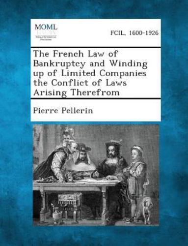 French Law of Bankruptcy and Winding up of Limited Companies the ...
