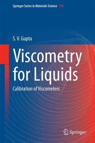 Springer Series in Materials Science Ser.: Viscometry for Liquids ...