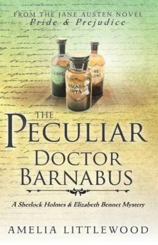 The Peculiar Doctor Barnabus by Littlewood, Amelia, Like New Used, Free ...